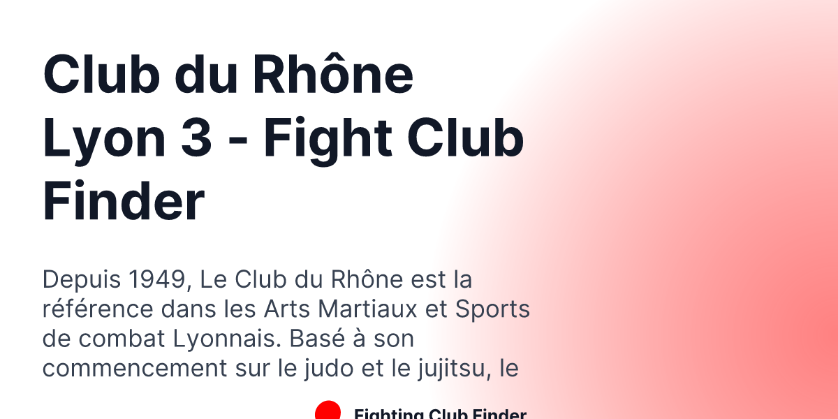 Club du Rhône Lyon 3 - Fight Club Finder | Fighting Club Finder